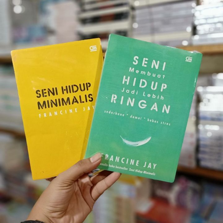 PAKET 2 BUKU SENI HIDUP MINIMALIS - SENI Membuat HIDUP Jadi Lebih RINGAN // FRANCINE JAY ...