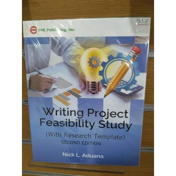 Writing Project Feasibility Study (with research template) 2nd Edition ...