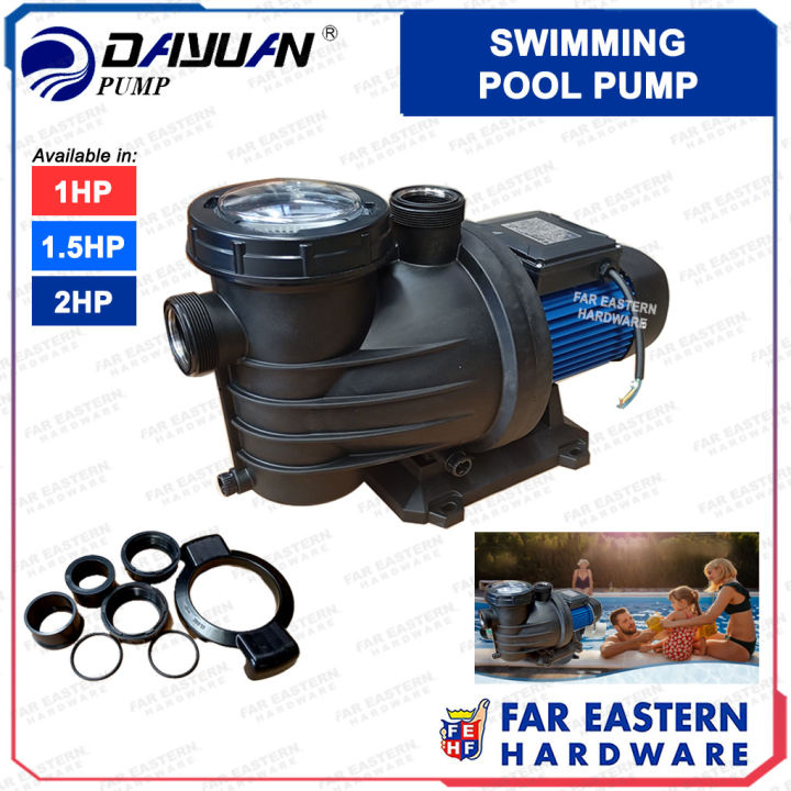 DAYUAN Swimming Pool Electric Water Pump 1HP | 1.5HP | 2HP | Lazada PH
