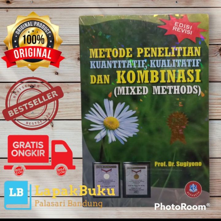 Metode Penelitian Kuantitatif Kualitatif dan Kombinasi Mixed Methods ...