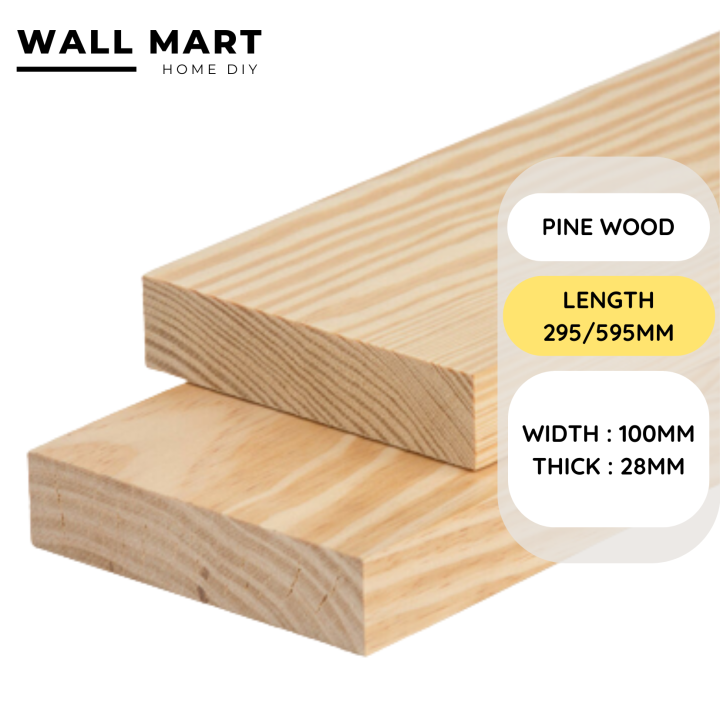 Pine wood kayu papan DIY perabot thickness 28mm x 100mm | Lazada