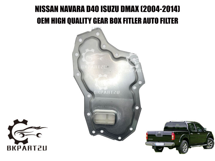 Nissan Navara D40 Isuzu Dmax (2004-2014) Auto Filter Gear Box Fitler ...