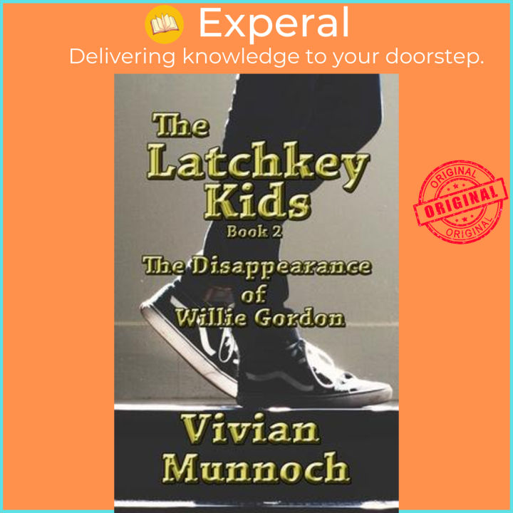 The Latchkey Kids : The Disappearance of Willie Gordon by Vivian ...