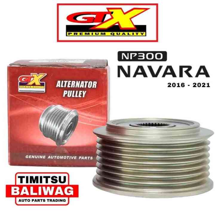 GTX ALTERNATOR PULLEY FOR NISSAN NAVARA NP300 2016-2021 PN: 23100-4KD0B | Lazada PH