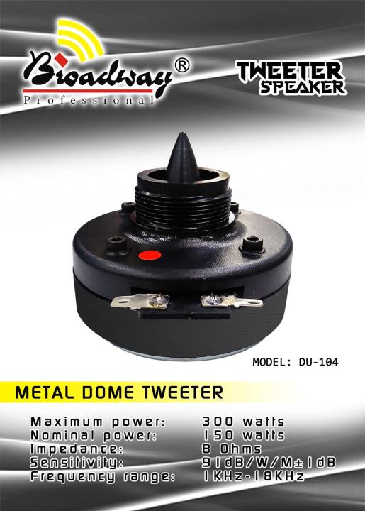300 watts Broadway Metal Dome Tweeter DU-104 Driver Unit | Lazada PH 300 watts Broadway Metal Dome Tweeter DU-104 Driver Unit | Lazada PH