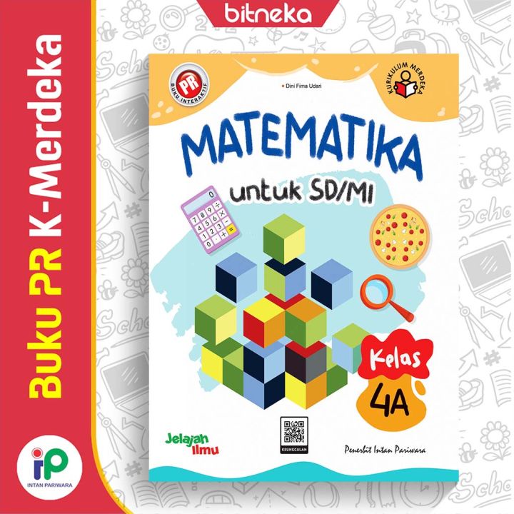 Buku PR Interaktif Matematika SD/MI Kelas 4 Semester 1 - Kurikulum Merdeka Kurmer Intan Pariwara ...
