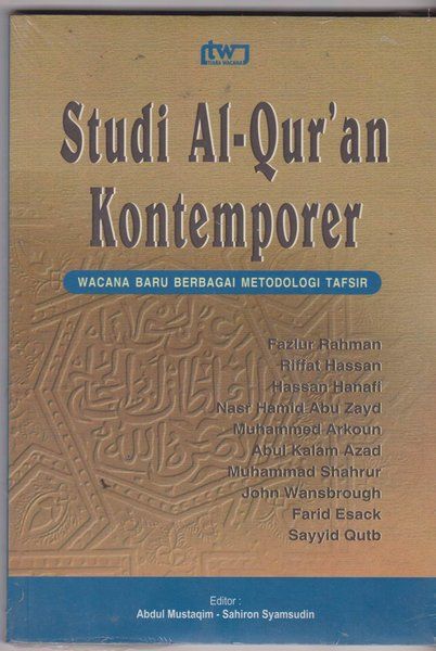 Studi Al Quran Kontemporer Wacana Baru Berbagai Metodologi Tafsir ...