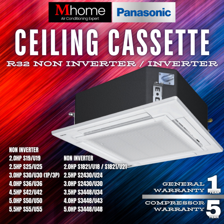 PANASONIC CEILING CASSETTE NON INVERTER / INVERTER 4WAY TYPE WITH ...