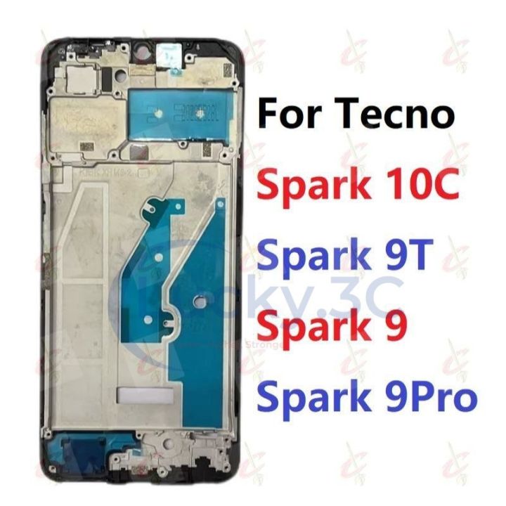 Lcd Front Frame For Tecno Spark 10c 9t 9 Pro Ki5k Ki5m Ki5q Ki7 Ki8 Lazada Ph
