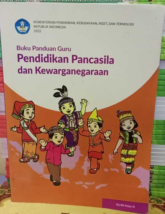 BUKU PANDUAN GURU PENDIDIKAN PANCASILA & KEWARGANEGARAAN KELAS 3 - KURIKULUM MERDEKA | Lazada ...