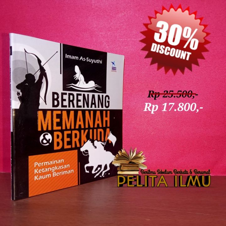 Buku Berenang, Memanah, Dan Berkuda - Permainan Ketangkasan Kaum ...