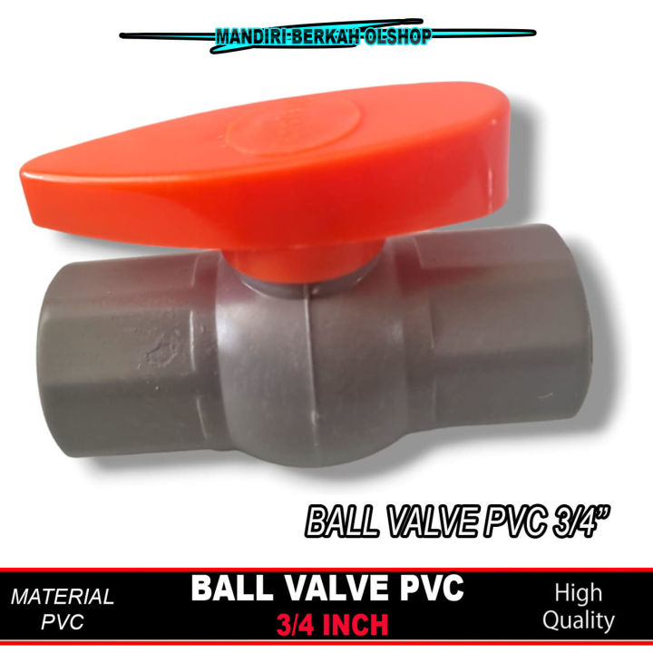 Stop Kran Air PVC 3/4 Inch / Ball Valve 3/4 Inch PVC Sambungan Pipa ...