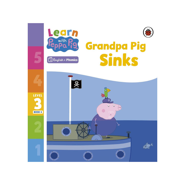 Learn with Peppa Phonics Level 3 Book 6 – Grandpa Pig Sinks (Phonics ...