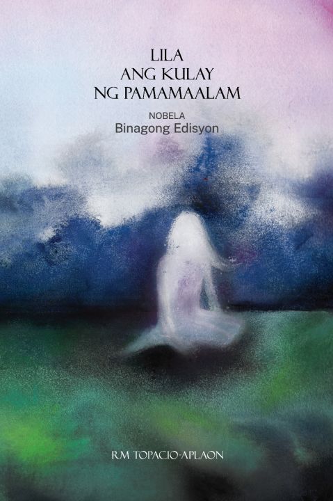 Lila Ang Kulay Ng Pamamaalam Nobela Binagong Edisyon | Lazada PH
