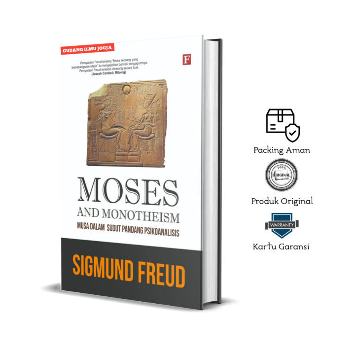 Moses and Monotheism: Musa Dalam Sudut Pandang Psikoanalisis - Sigmund ...