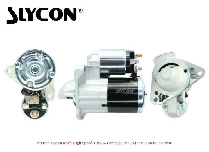 Starter Toyota Rush High Speed Y2006-Y2017 (SLYCON) 12V 0.9KW 11T New ...