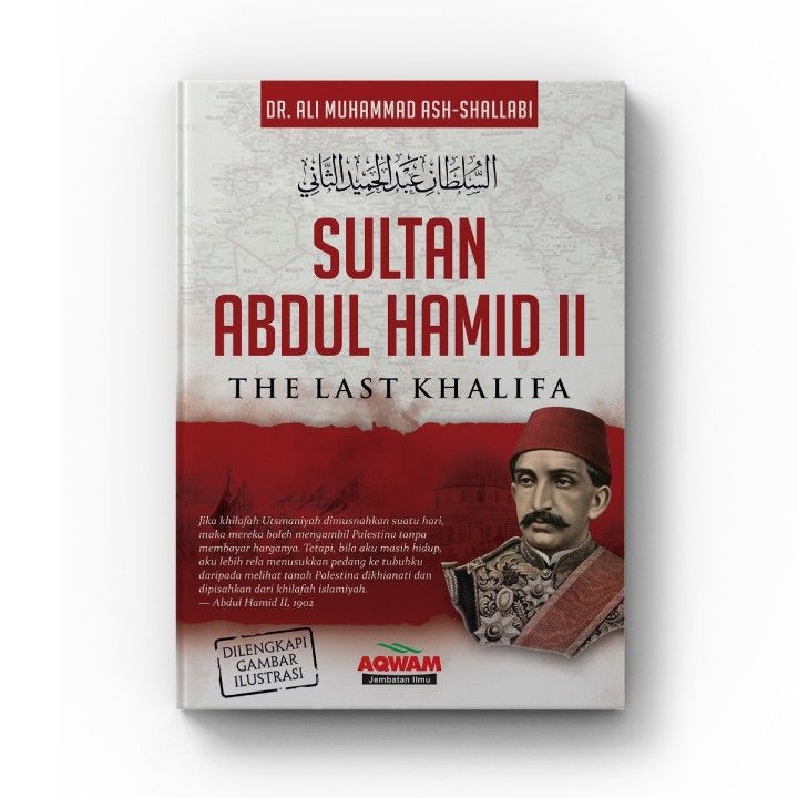 Sultan Abdul Hamid II - The Last Khalifa - Aqwam | Lazada Indonesia