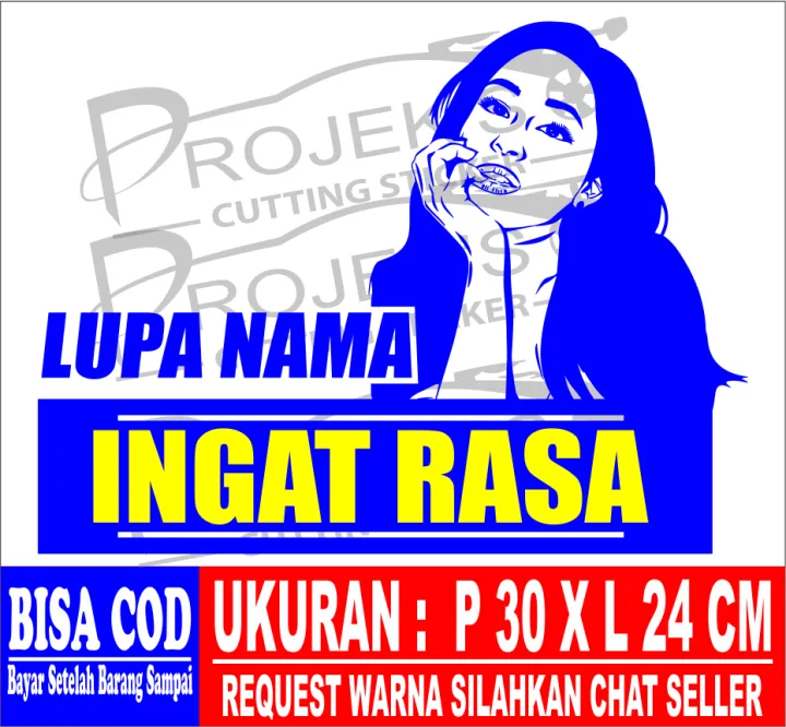 Stiker Lupa Nama Ingat Rasanya Mobil Tulisan Keren Stiker Variasi ...