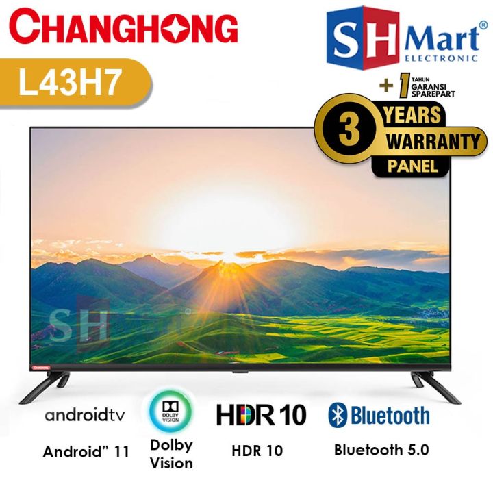 TV CHANGHONG 43 INCH L43H7 ANDROID TV BEZELLESS GARANSI RESMI (MEDAN ...