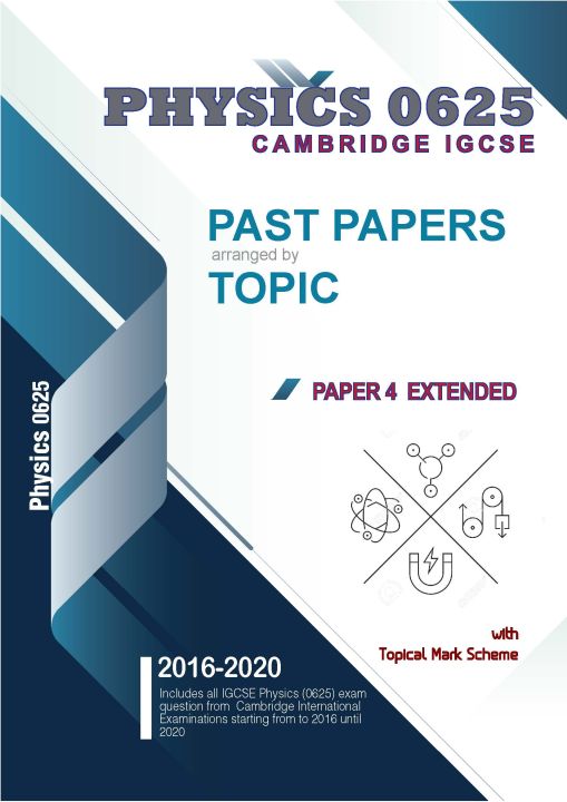 Cambridge IGCSE Physics (0625) Topical Past Papers [Paper 4] Student's ...