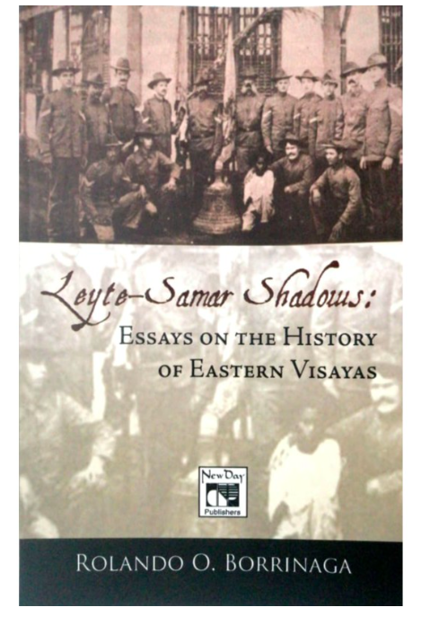 Leyte-Samar Shadows: Essays on the History of Eastern Visayas - Rolando Borrinaga | Lazada PH