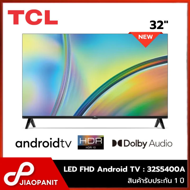 TCL LED FHD Android Smart TV ทีวี 32 นิ้ว รุ่น 32S5400A (รับประกัน ...