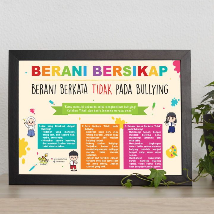 Poster ANTI STOP BULLYING BULI PERUNDUNGAN - BERANI BERSIKAP, BERANI ...