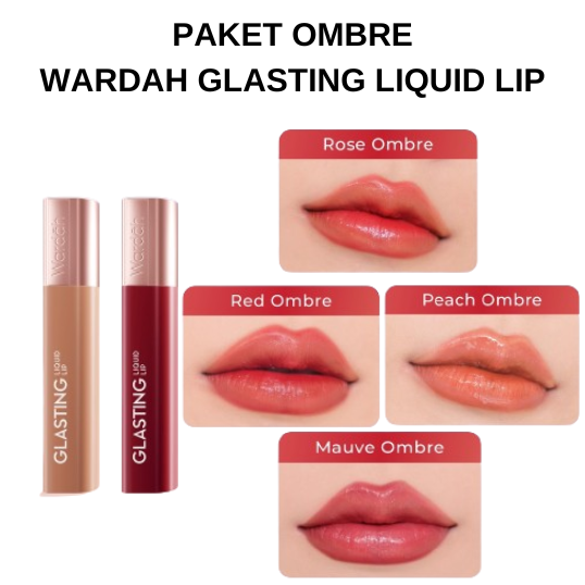 Special Ombre WARDAH Glasting Liquid Lip | Bundle Lipcream Wardah | Paket Ombre WARDAH Glasting ...