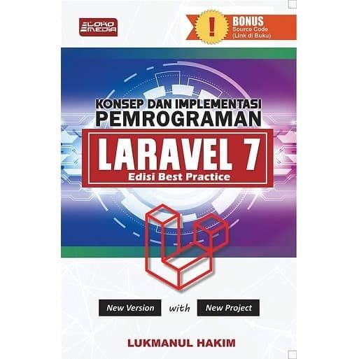 Buku Konsep dan Implementasi Pemrograman laravel 7 Edisi Best Practice ...