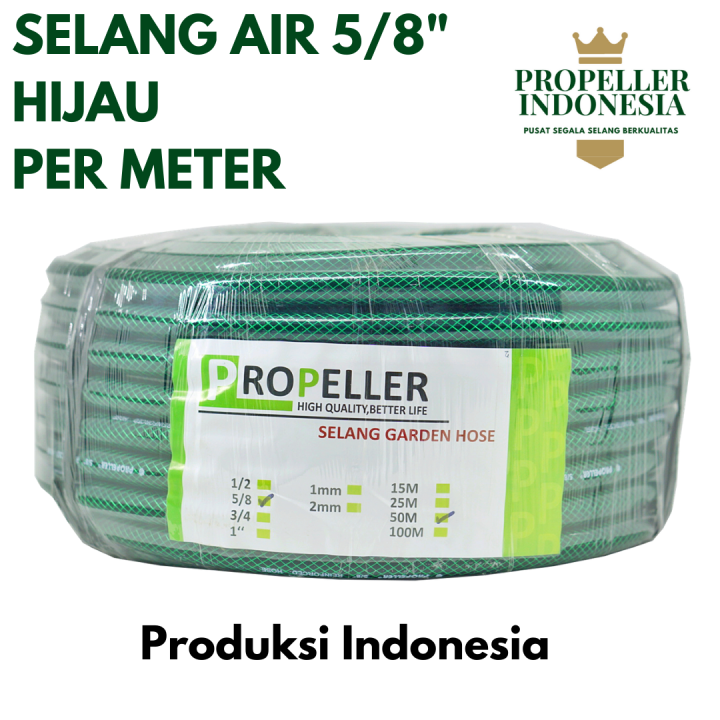 Selang Air PROPELLER 5/8 Per Meter Selang Air Anti Lumut Selang Air ...