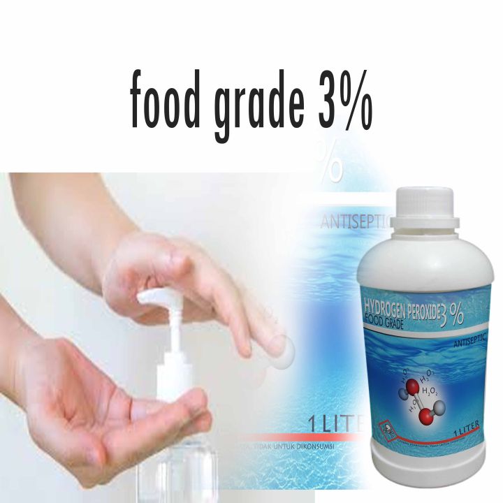 H2O2 Hydrogen Peroxide 3% 1 Food Grade 1 Liter | Lazada Indonesia