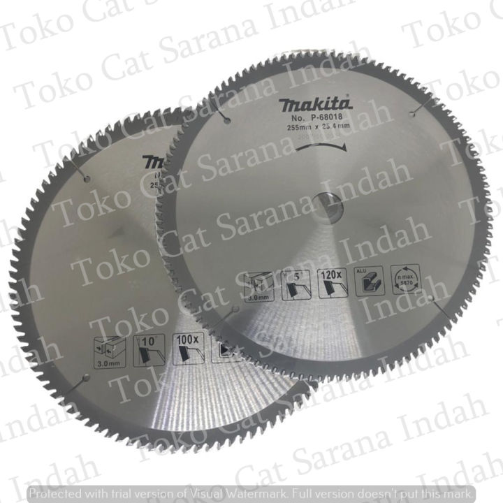 MAKITA MATA CIRCULAR SAW 255MM 10 INCH 100T 120T MATA GERGAJI LISTRIK | Lazada Indonesia