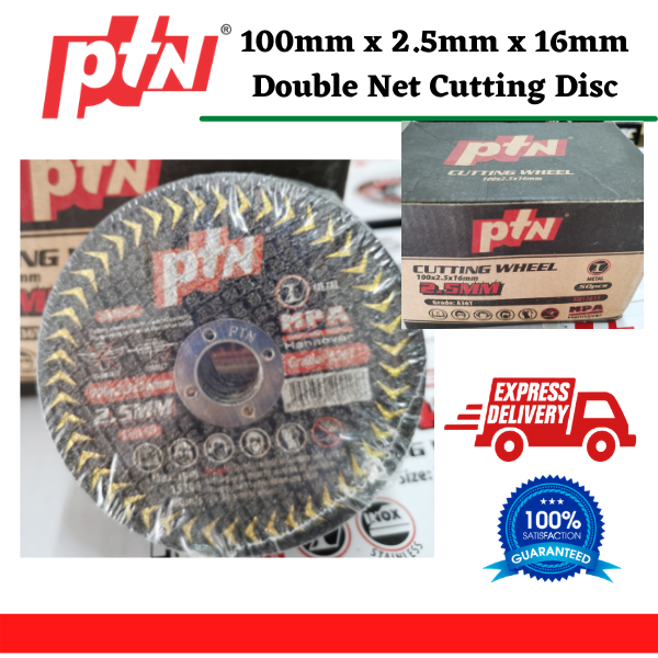 Cutting Disc 100mm x 2.5mm x 16mm PTN Double Net 4 inch | Lazada
