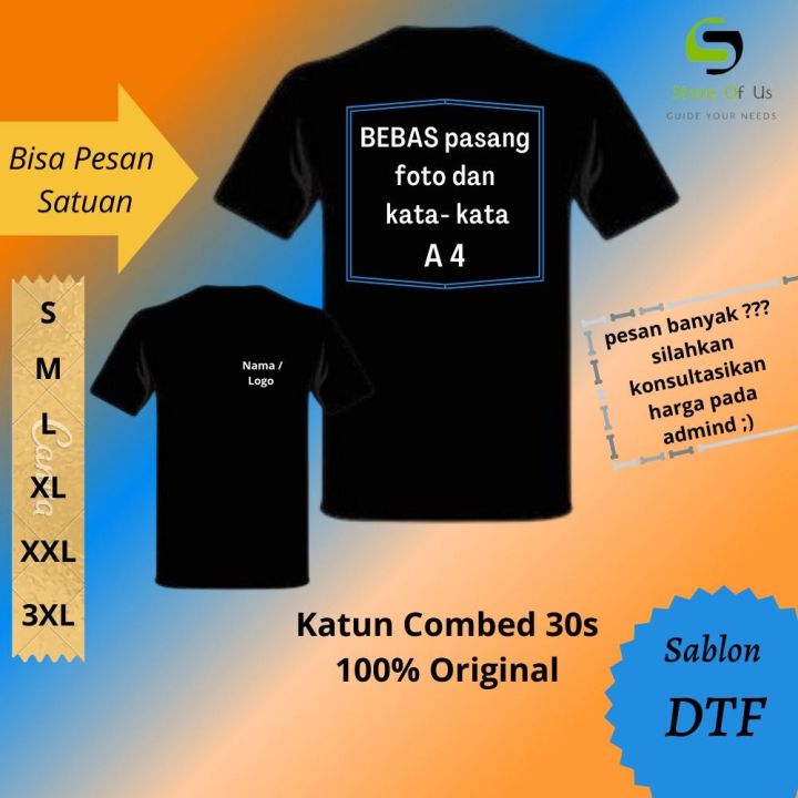 Kaos Sablon Custom Kata Kata Dtf Full Color Desain Sablon Dtf Satuan ...