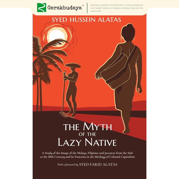The Myth of the Lazy Native by Syed Hussein Alatas | Lazada