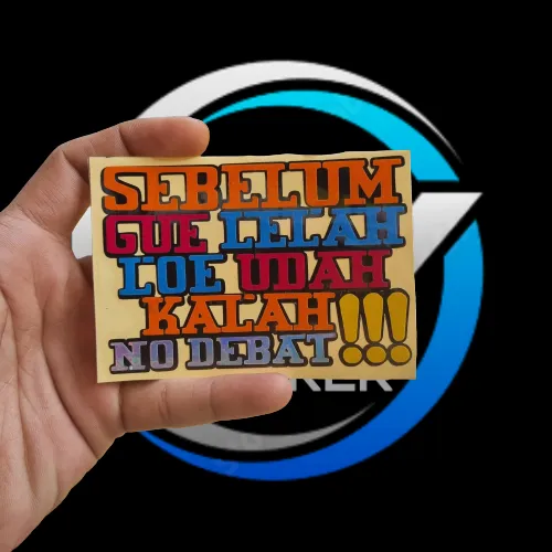 CUTTING STICKER KATA KATA SEBELUM GUE LELAH LOE UDAH KALAH DULUAN ...