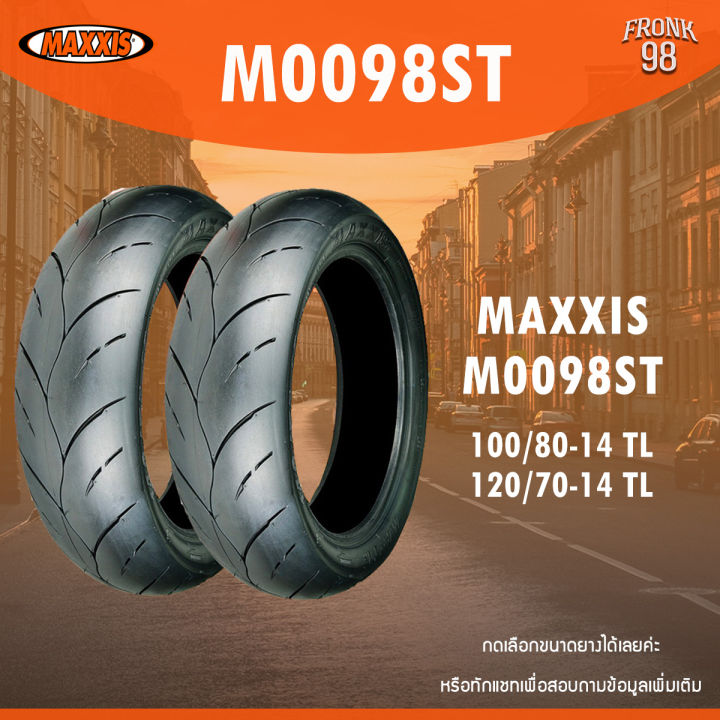 MAXXIS M0098ST (TL) 100/80-14 , 120/70-14 ยางมอเตอร์ไซด์ : PCX , Click160 | Lazada.co.th