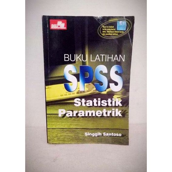 BUKU LATIHAN SPSS STATISTIK PARAMETRIK - SINGGIH SANTOSO | Lazada Indonesia