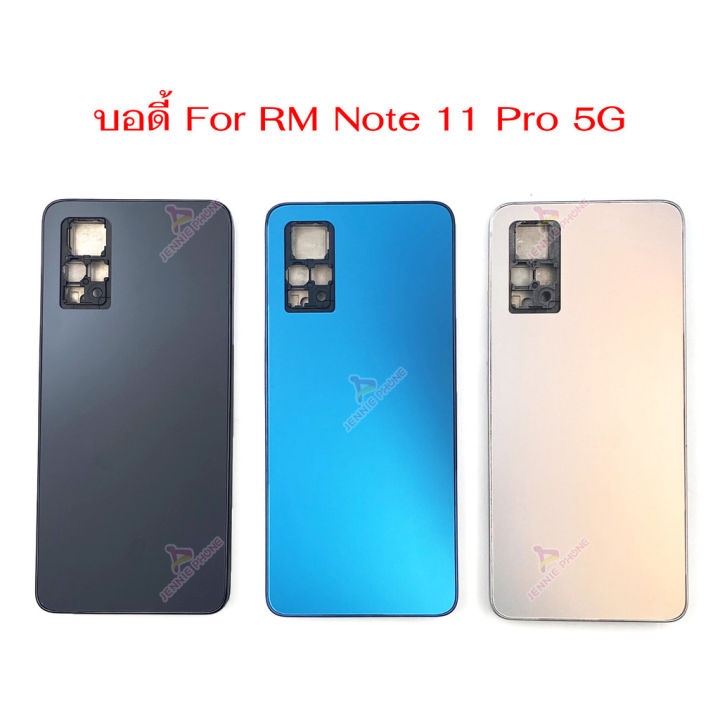 บอดี้ RM Note 11Pro 5G อะไหล่บอดี้ สำหรับ Redmi Note 11Pro 5G ฝาหลัง ...