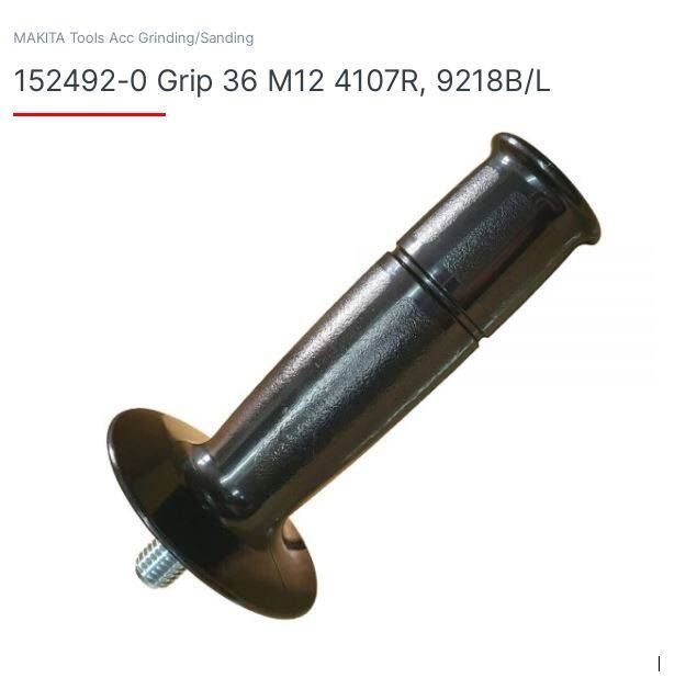 Makita service part no.152492-0 Grip 36 M12 for model. 9218BL/4107R ...