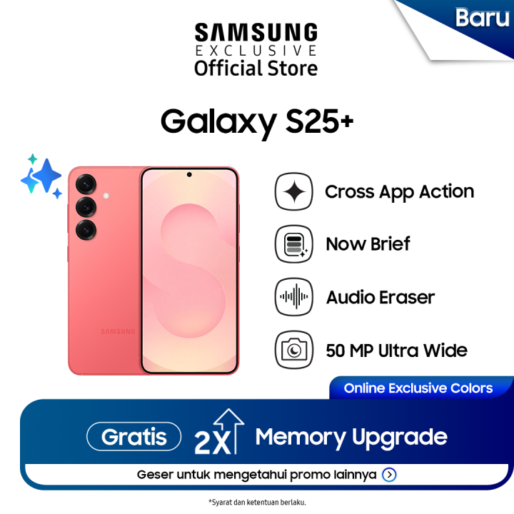 Samsung Galaxy S25+ 12/512GB (Upgrade dari 256GB) Online Exclusive ...