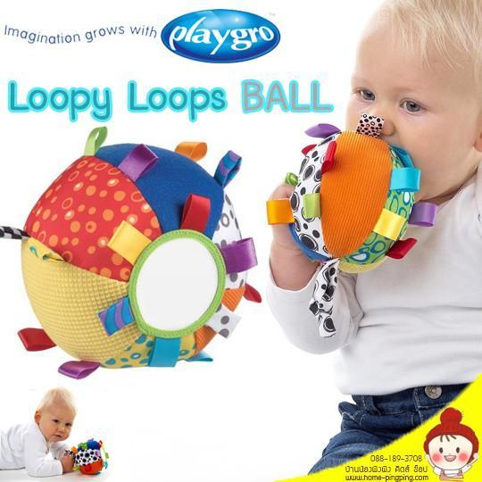 Playgro ลูกบอลชวนคลานLoopy Loops Ballลูกบอลเสริมพัฒนาการ มีสีสันสดใส ...
