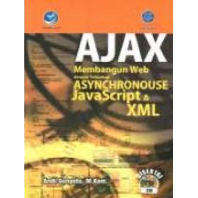 Buku AJAX Membangun Web Dengan Asynchronouse JavaScript Dan XML+cd | Lazada Indonesia