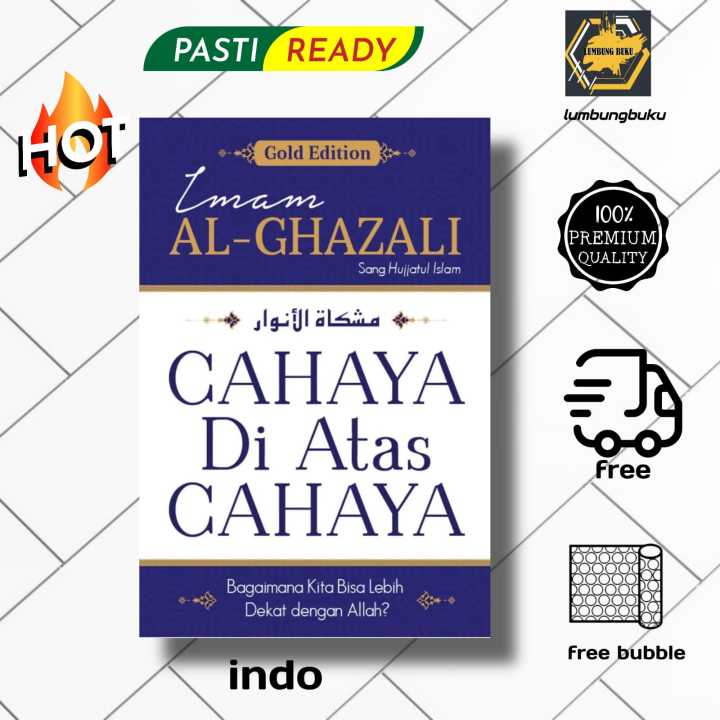 Cahaya di Atas Cahaya Bagaimana Kita Bisa Lebih Dekat dengan Allah by ...