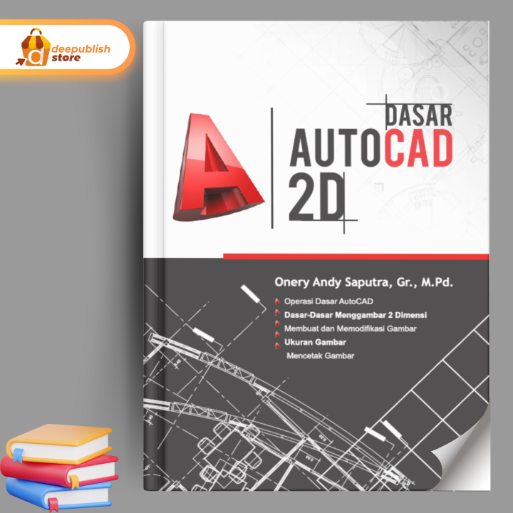 Deepublish - Buku Dasar Autocad 2 Dimensi | Lazada Indonesia