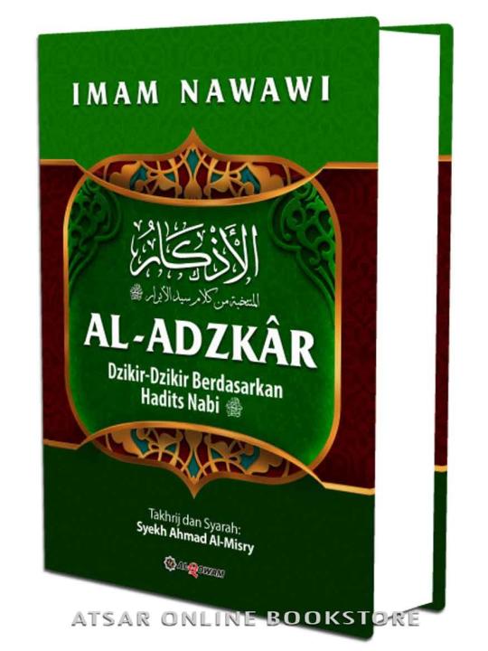 Al-Adzkar - Zikir-zikir Dari Hadits-hadits Nabi, Karya dan Susunan Al ...