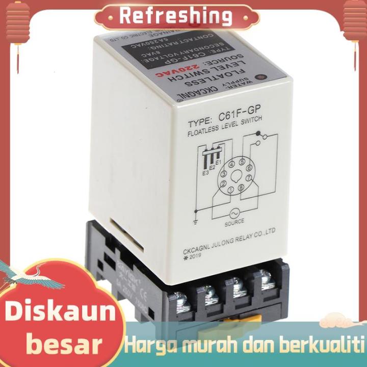 Refreshing C61F-GP AC220V Level Relay Floatless Level Switch Level Controller with Base | Lazada