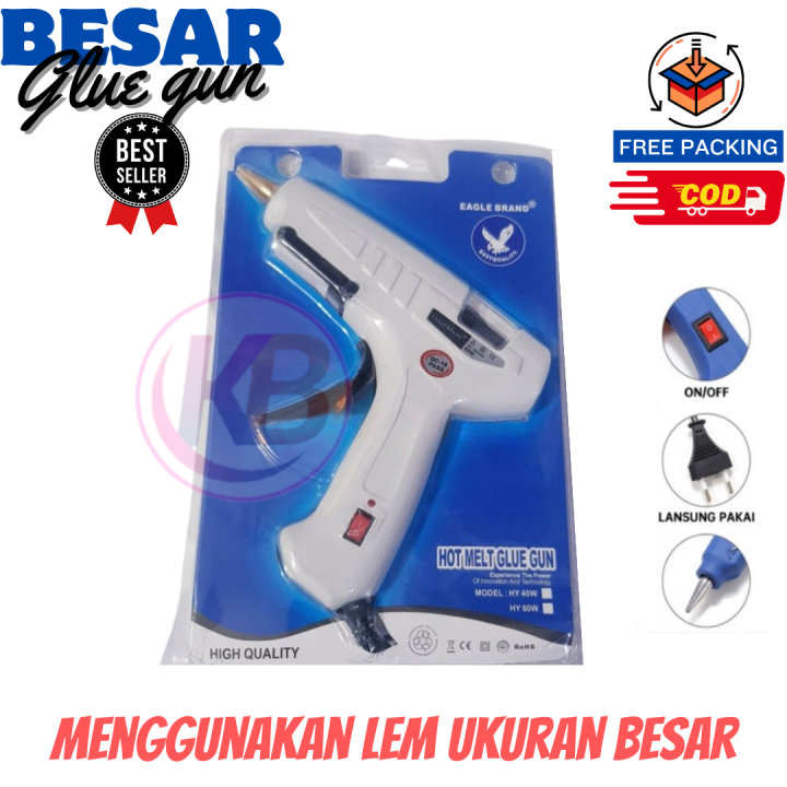 Lem Tembak BESAR Eagle Brand Putih / Glue Gun / Hot Melt Glue Gun On ...