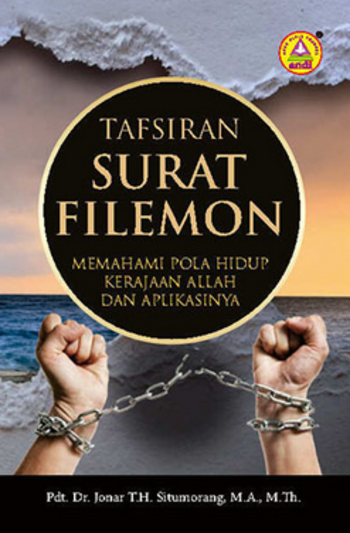 Buku Tafsiran Surat Filemon, Memahami Pola Hidup Kerajaan Allah dan ...