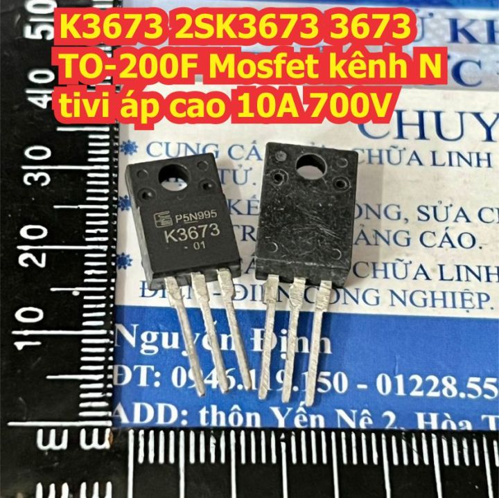 2 con K3673 2SK3673 3673 TO-200F Mosfet kênh N tivi áp cao 10A 700V chính hãng kde8213 | Lazada.vn